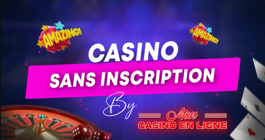 Casino en ligne sans inscription | Mon-casinoenligne.com